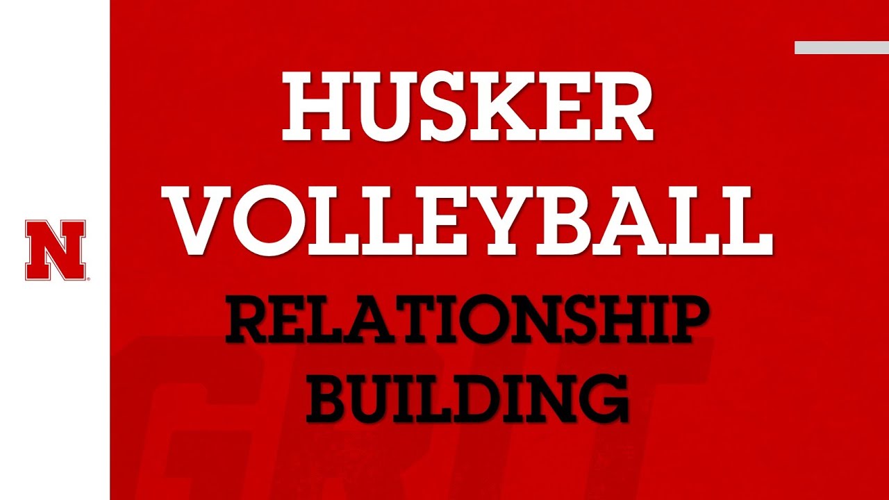 Husker Volleyball's Focus on Relationship Building with John Cook and ...