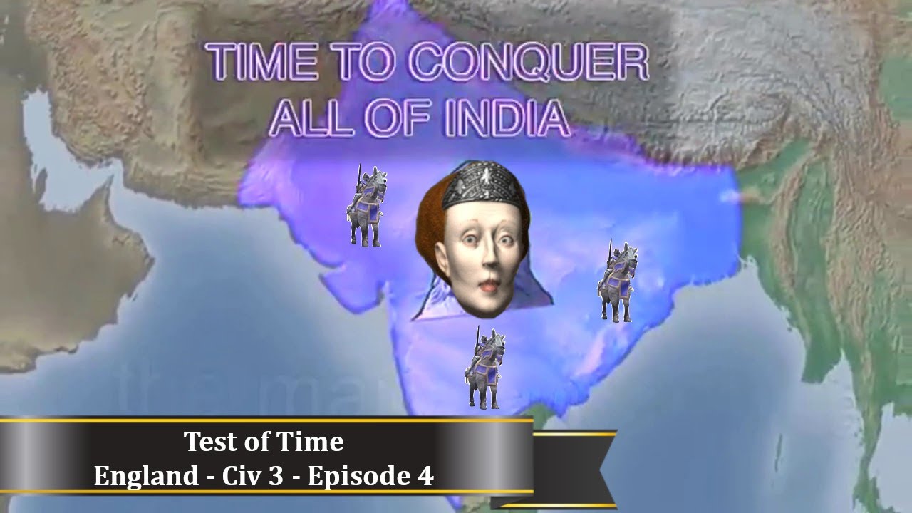 Civ 3 England | Episode 4: Historical Irony | Test of Time Metaseries ...