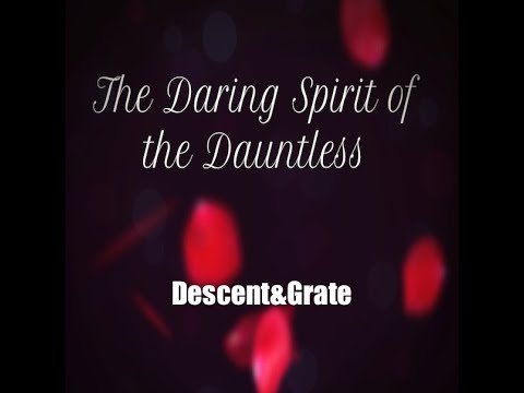 The Daring Spirit of the Dauntless (Lyric Video) - YouTube
