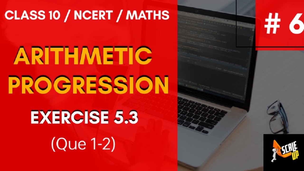 EXERCISE 5.3 ARITHMETIC PROGRESSION QUESTIONS 1 and 2 - YouTube