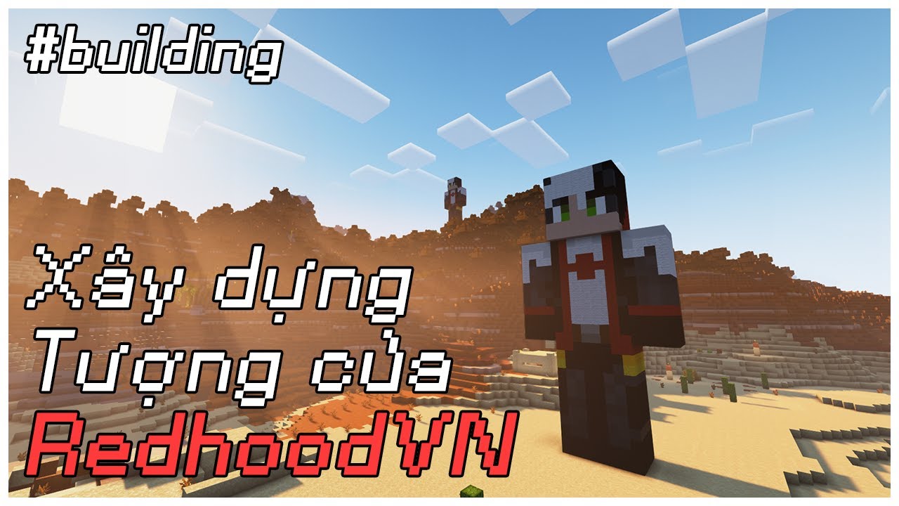 Xây dựng tượng idol RedhoodVN trong Minecraft // Minecraft Timelapse ...