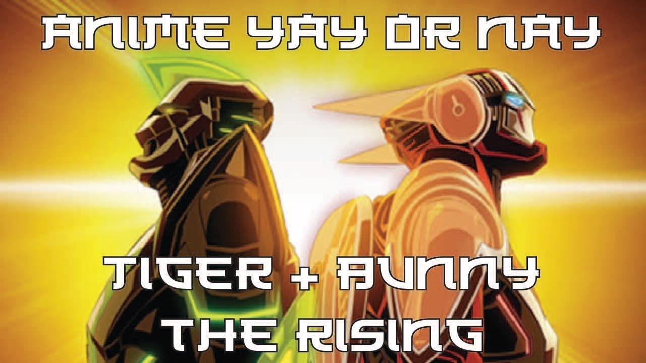 Anime Yay or Nay (Tiger & Bunny: The Rising) - YouTube