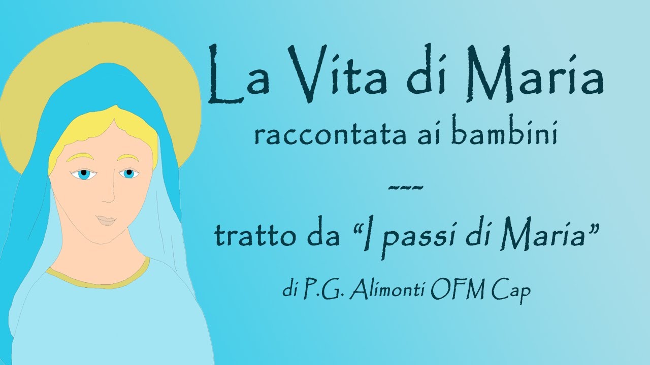 LA VITA DI MARIA - Raccontata ai bambini (Ep. 3) - YouTube