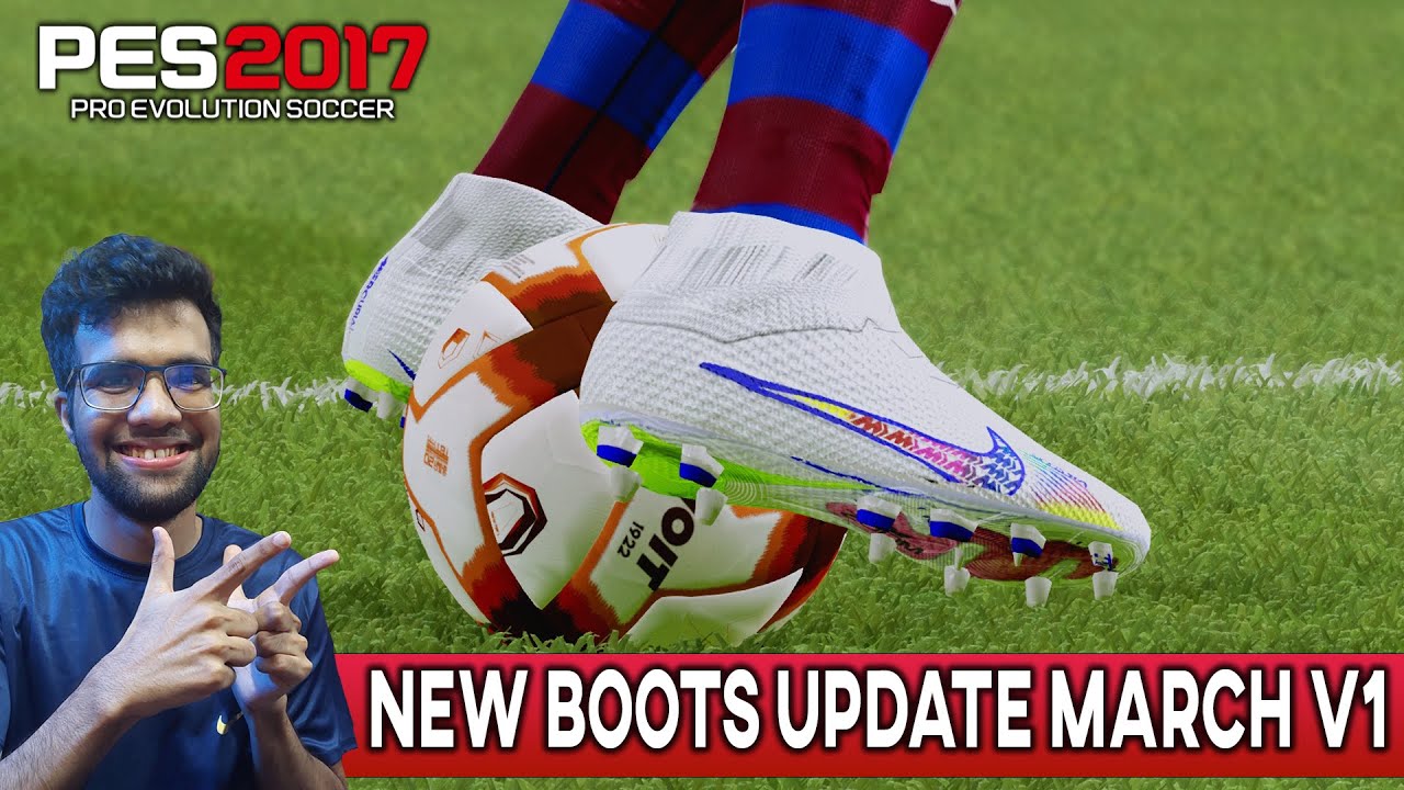 PES 2017 NEW BOOTS UPDATE MARCH V1 - YouTube