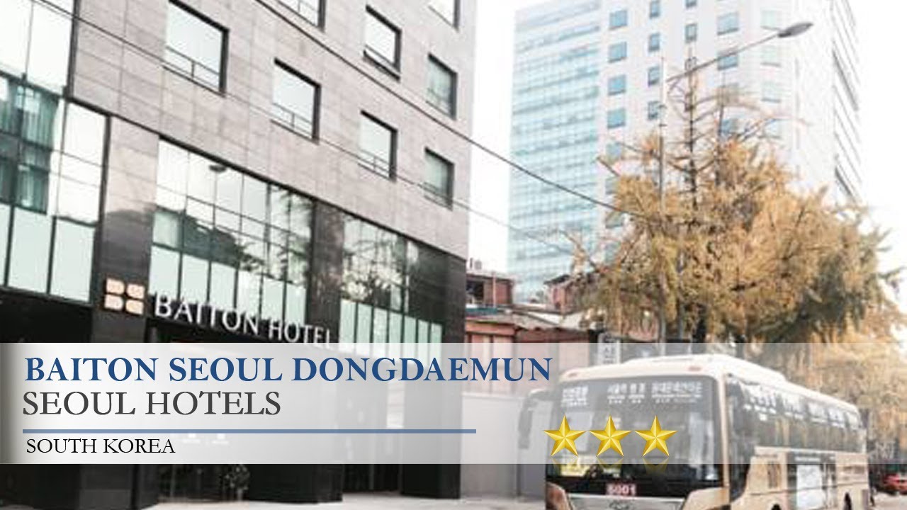 Baiton Seoul Dongdaemun - Seoul Hotels, South Korea - YouTube