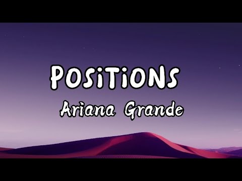 Ariana Grande - Positions (Lyrics) - YouTube