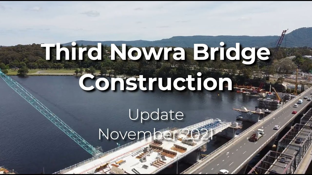 New Nowra Bridge Project (Nov 2021) - YouTube