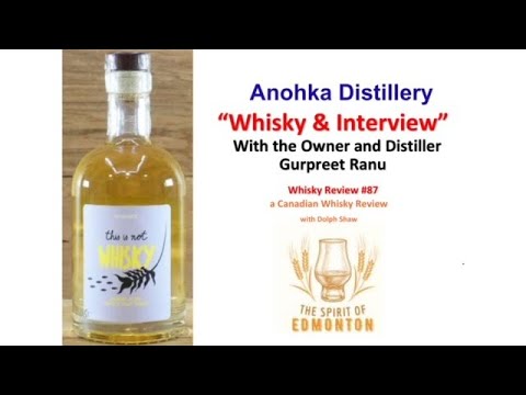 Anohka Distillery - Banff Whisky Experience 2024 Series - Interview ...