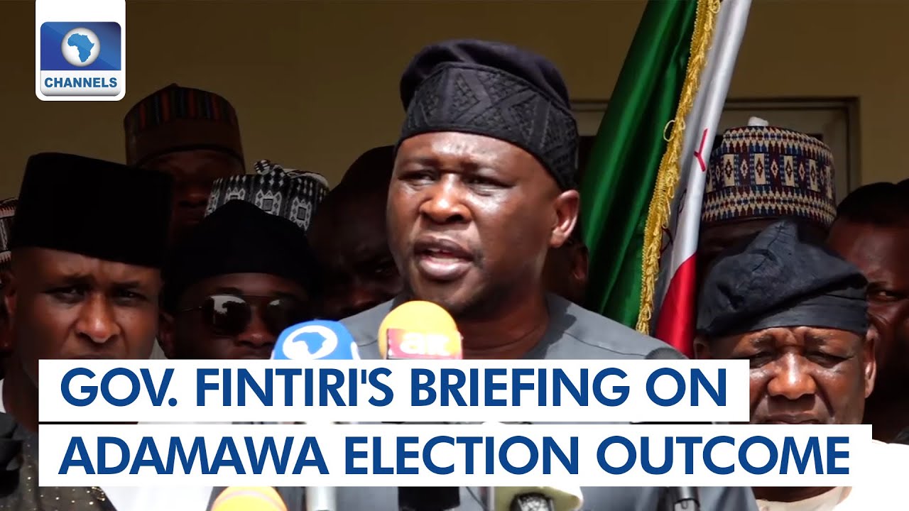 ‘The World Is Watching Enemies Of Democracy,’ Gov. Fintiri On Adamawa ...