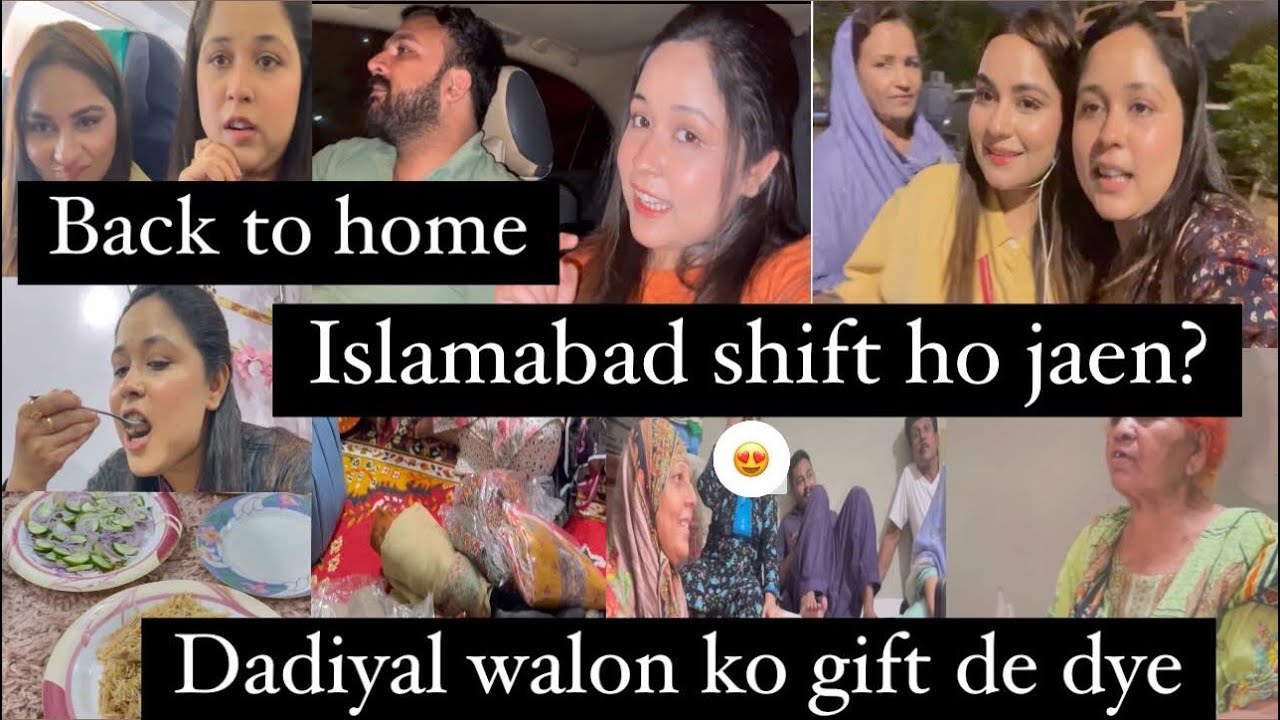 Back to home kisi ka dil nahin chah raha Jane ka||kiya hum Islamabad ...