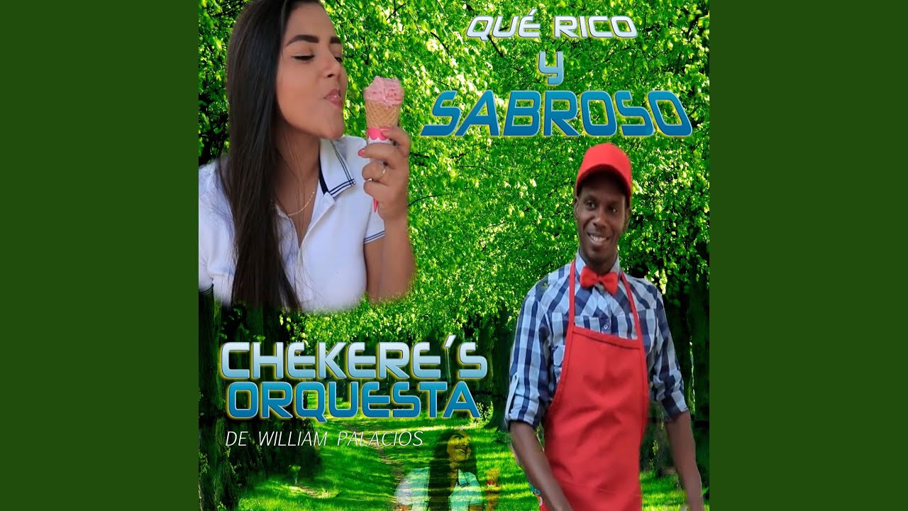 Qué rico y sabroso - YouTube