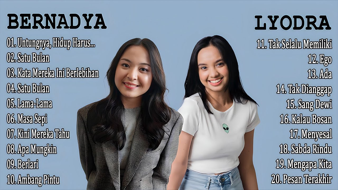 Bernadya & Lyodra Full Album 2025 || Kompilasi Lagu Lagu Terbaik 🔔 ...