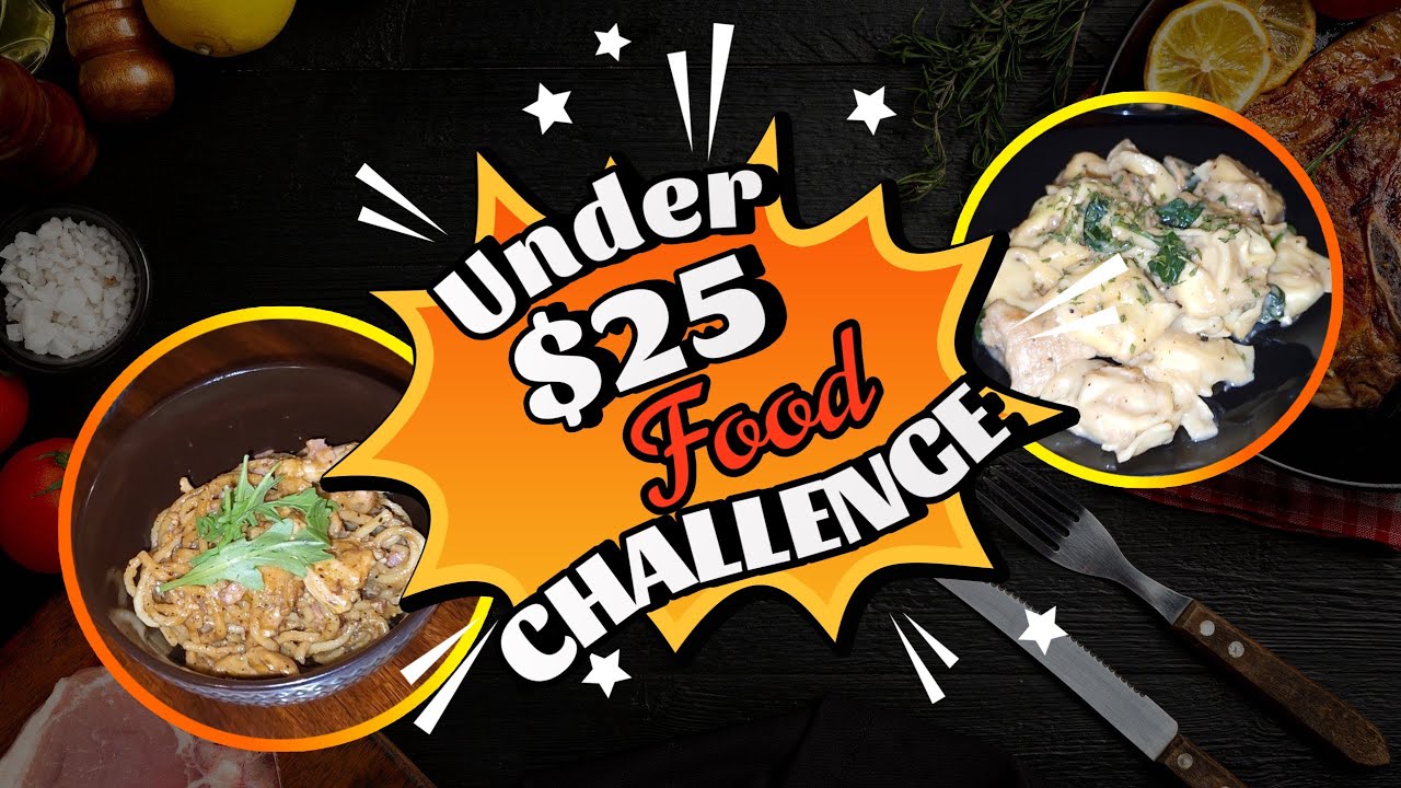 FOOD CHALLENGE | Under $25 Food Challenge - YouTube