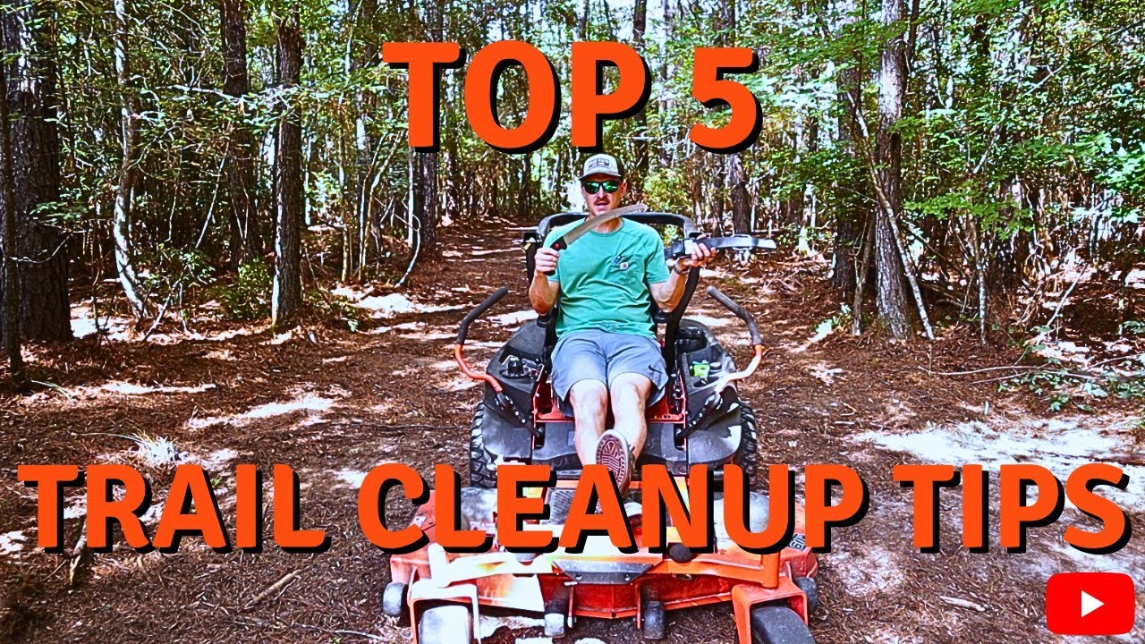 TOP 5 Tips for Clearing Trails - YouTube