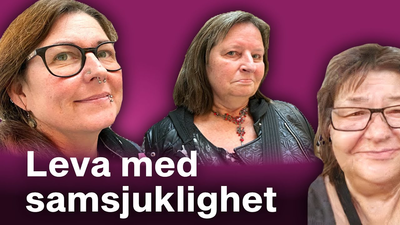 Maj Grandmo, Petra Rohrer och Ylva K Larsson - Att leva med samsjuklighet - YouTube