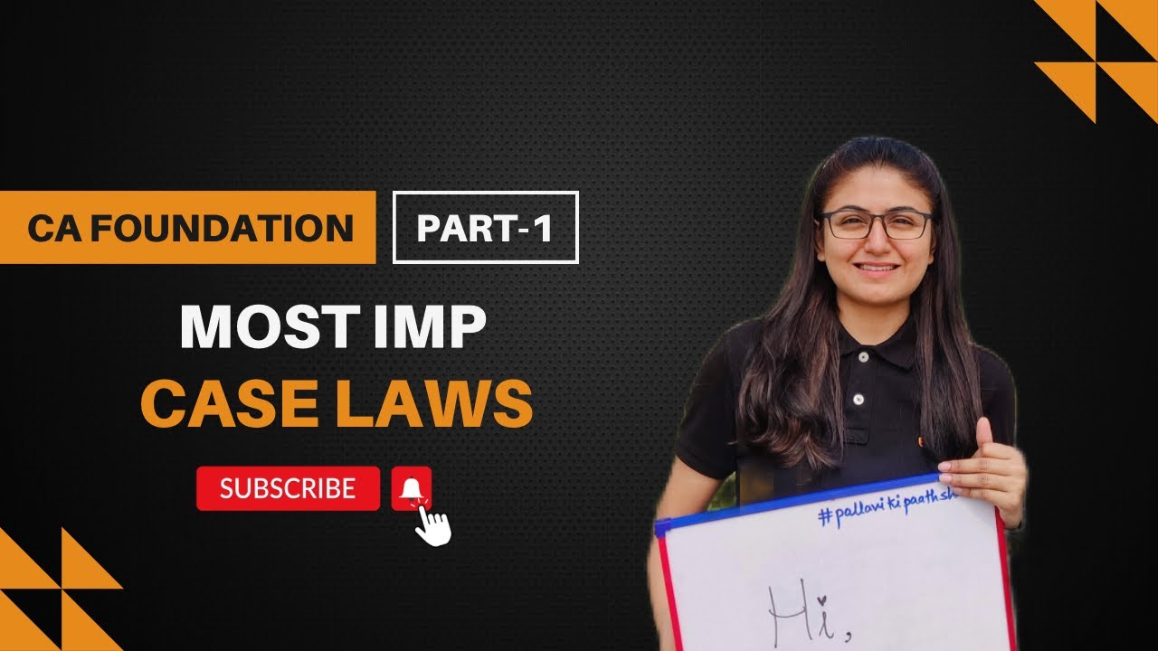 CA FOUNDATION | J'24 | MOST IMP CASE LAWS | PART-1 - YouTube