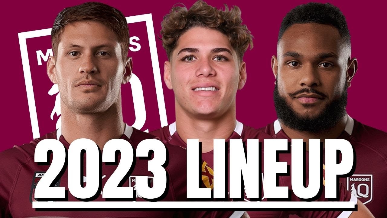 My 2023 Queensland Maroons Lineup For State Of Origin... - YouTube