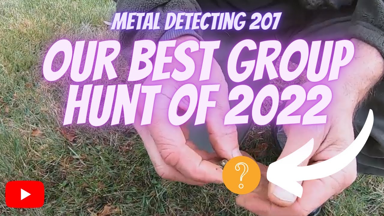 Metal Detecting 207 - best group hunt of 2022 - YouTube