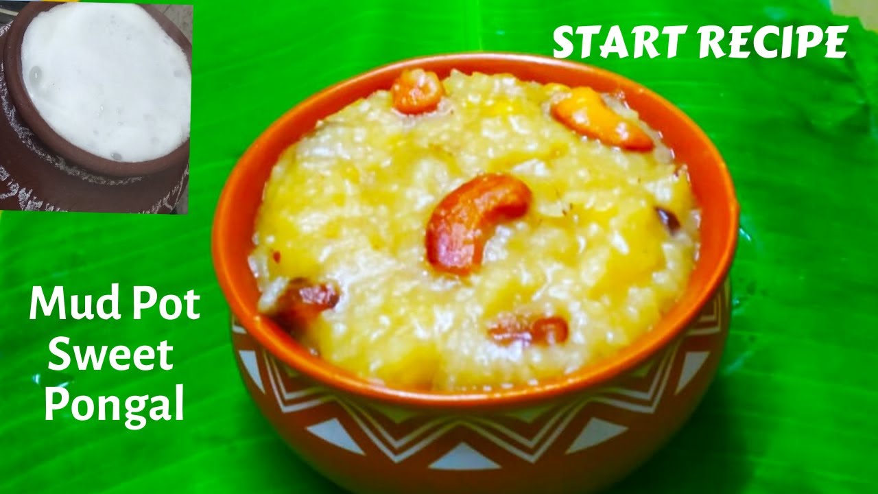 Delicious Sweet Pongal in Mud Pot!!! | Sweet Pongal | Sweet pongal ...