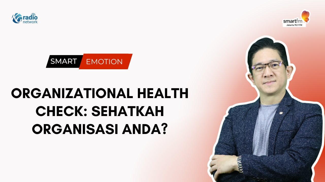Organizational Health Check: Sehatkah Organisasi Anda? | Smart Emotion ...