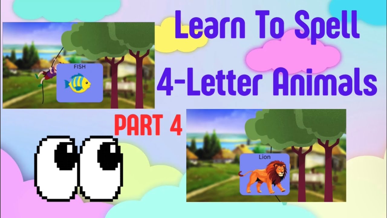 🐂 Learn To Spell 4-Letter Animals | Interactive Animal Game | Part 4 ...