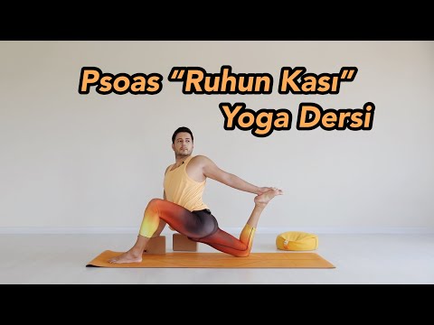 Psoas “Ruhun Kasın” Yoga Dersi