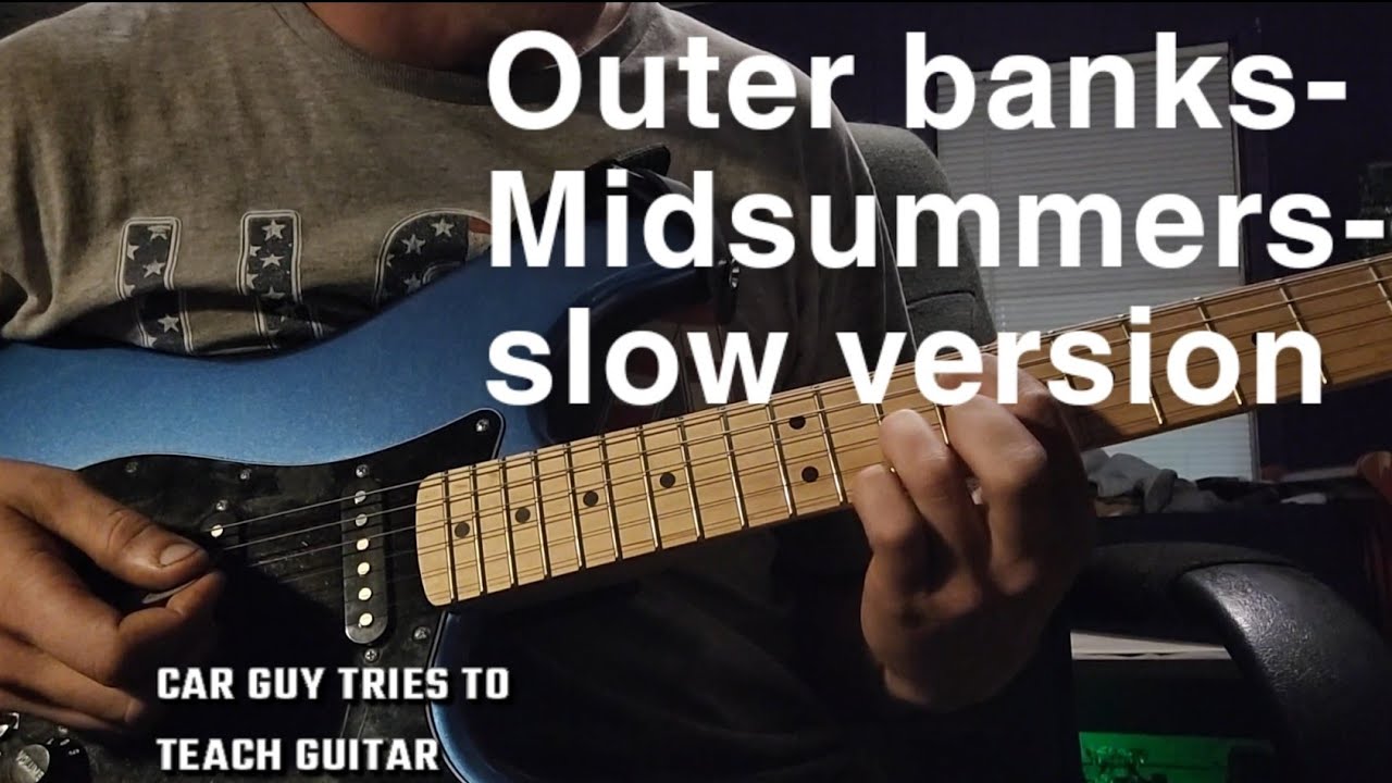 How to play OBX Midsummers SLOW VERSION - YouTube