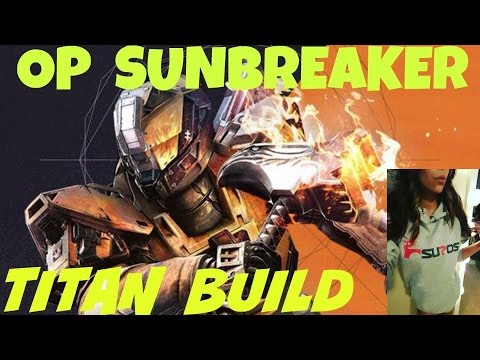 DESTINY SUNBREAKER TITAN OP BUILD / Taken King / Hammer of Sol Gameplay ...