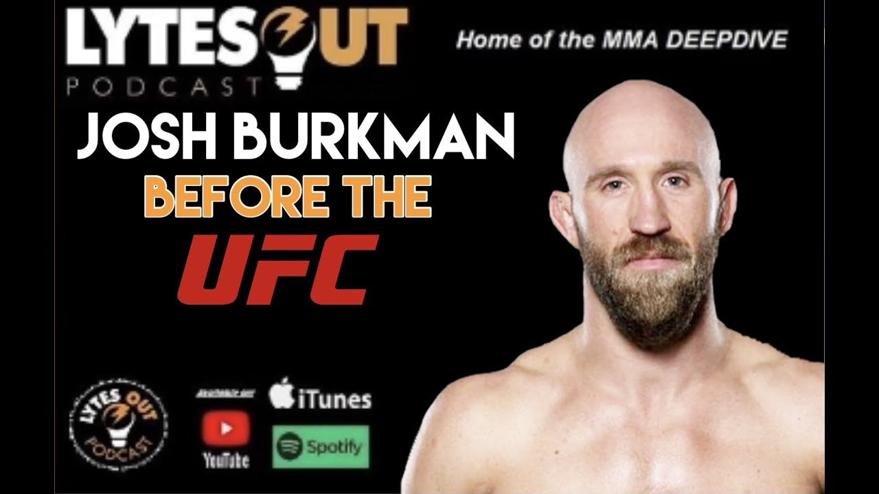 Josh Burkman Before The UFC Deep Dive Ep 151 - YouTube