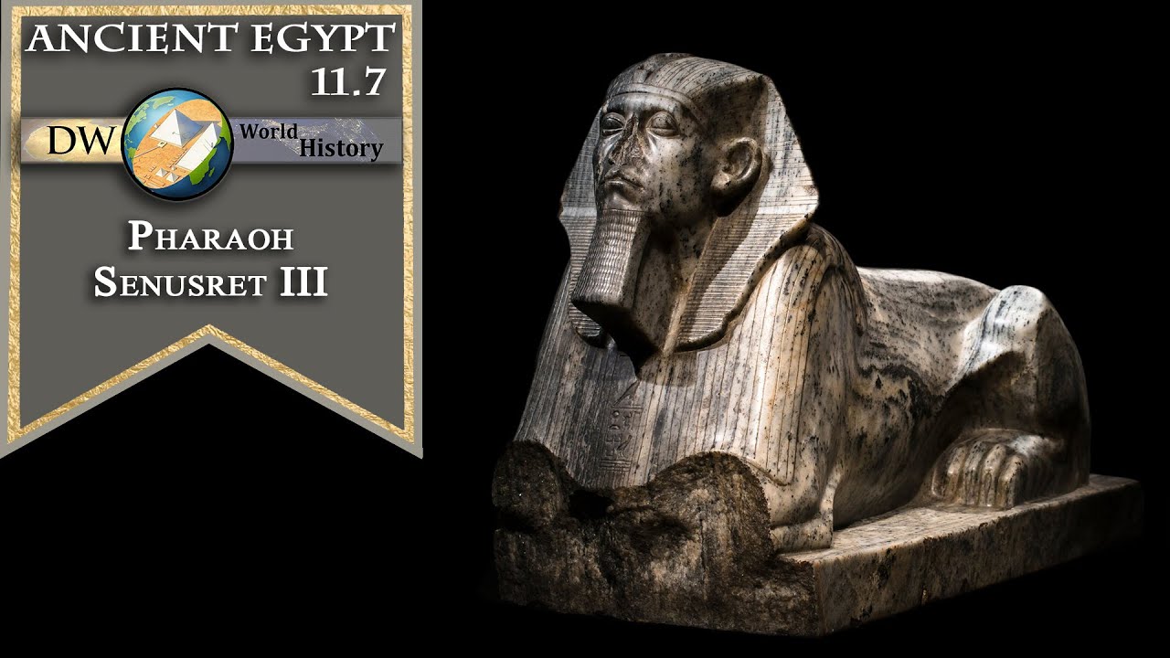 Pharaoh Senusret III (1878-1860 BC) - YouTube