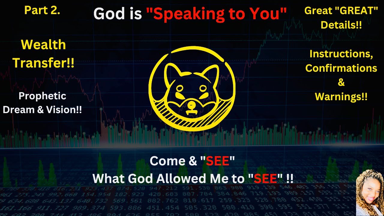 Part 2. Wealth Transfer! “God is Speaking to you” (Shiba Inu) # ...