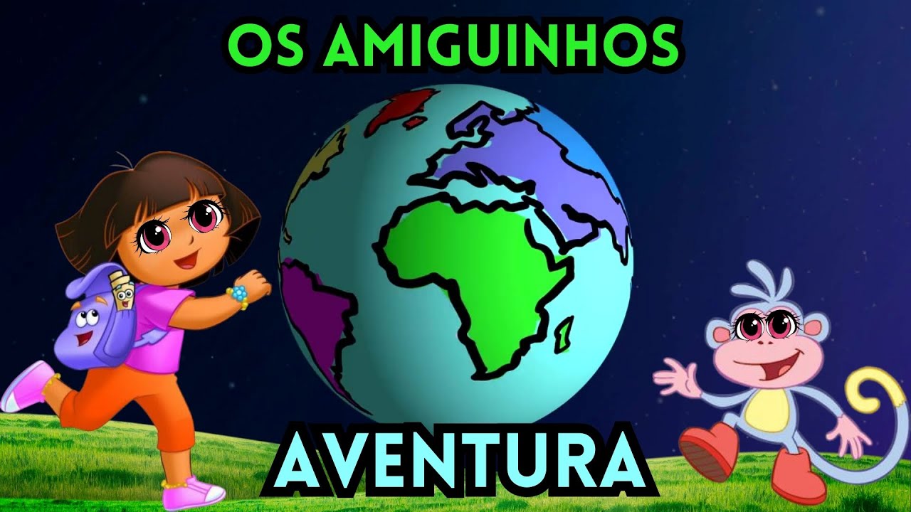 🎵OS AMIGUINHOS🎵MÚSICA INFANTIL EDUCATIVA🎵DORA E NICK - HISTÓRIAS ...
