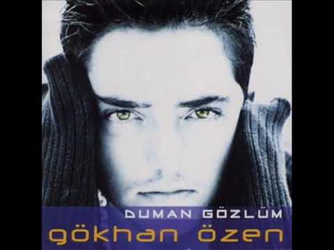 Gökhan Özen   Duman Gözlüm