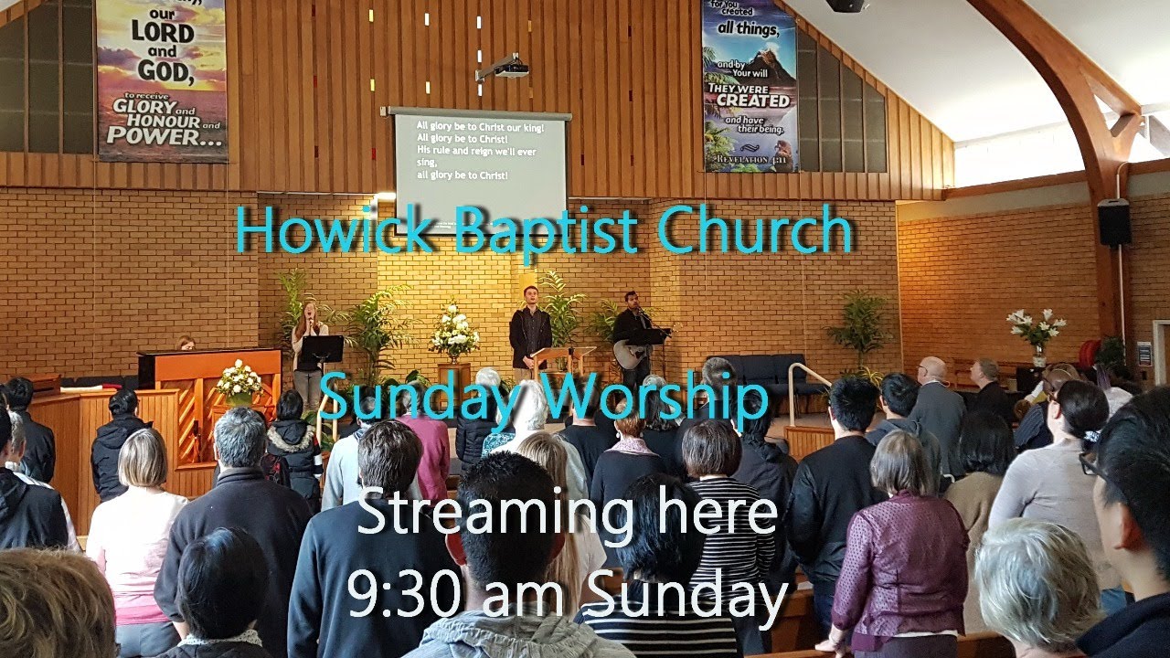 Howick Baptist Church Worship 7 June 2020 - YouTube