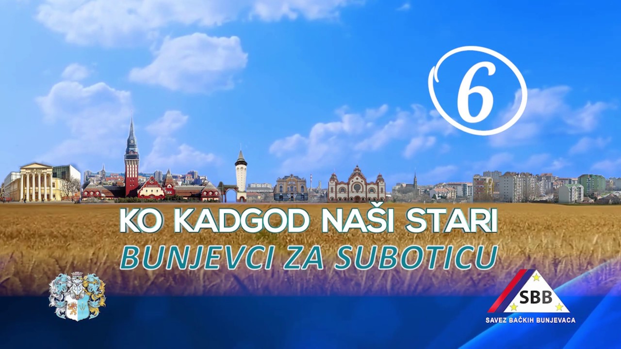 Bunjevci za Suboticu - Savez bačkih Bunjevaca - Lista broj 6. - YouTube