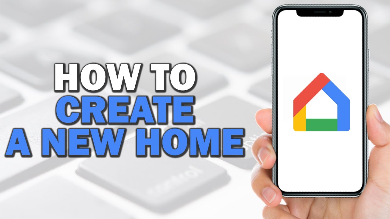 How To Create a New Home in Google Home (Quick Tutorial) - YouTube