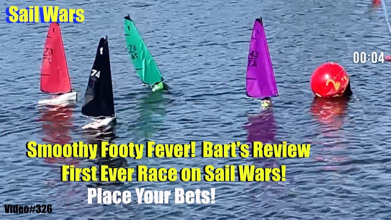 Sail Wars, Smoothy Review and Race! Video#326, RC Sailboat Racing. The ...