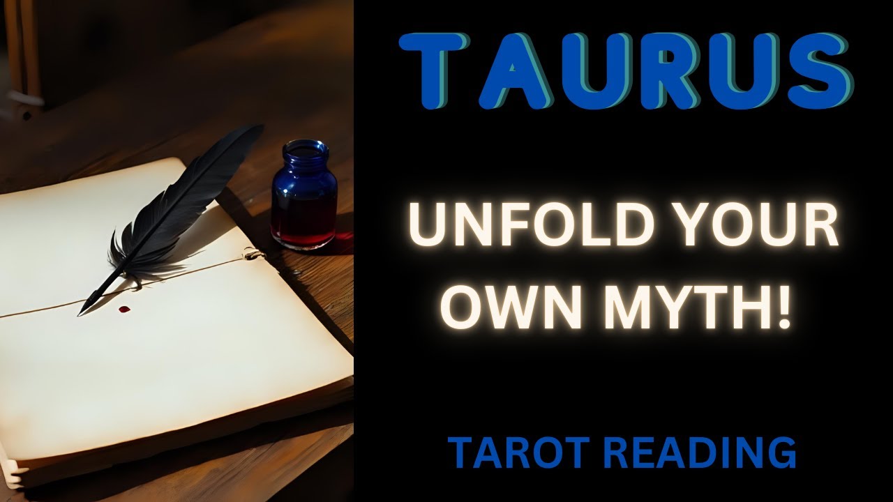 TAURUS ~ UNFOLD YOUR OWN MYTH! ~ TAROT READING - YouTube