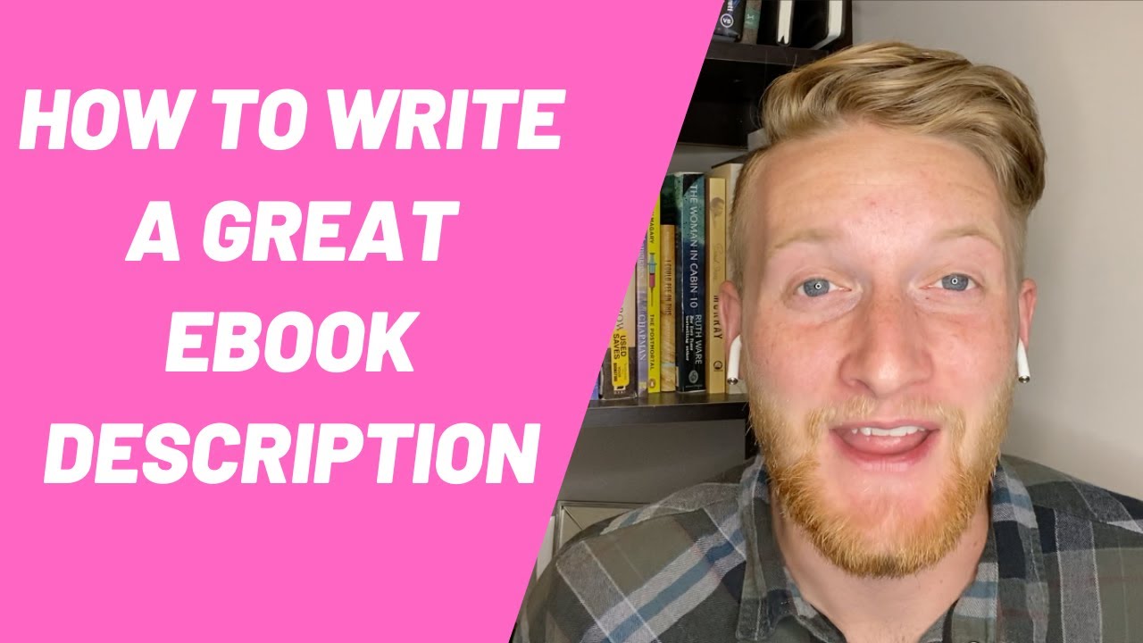How to Write A Great eBook Description - YouTube