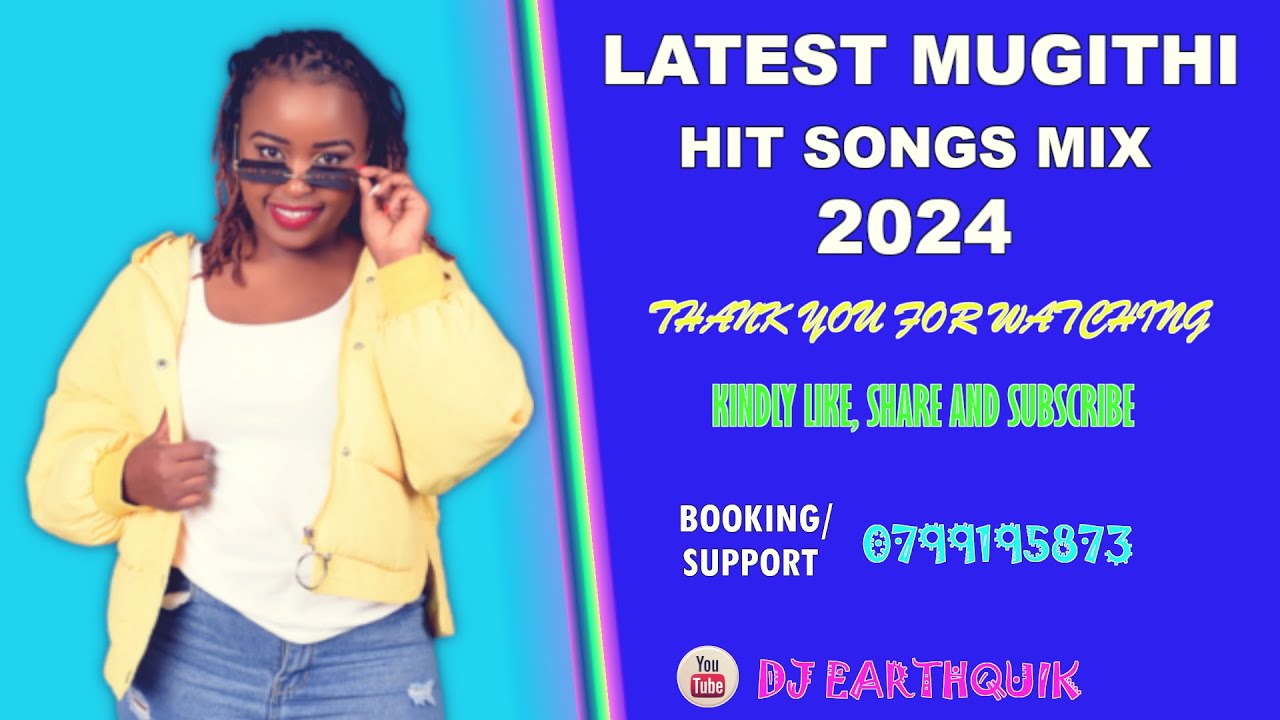 LATEST MUGITHI HIT SONGS MIX 2024 - DJ EARTHQUIK/ WANJIRU WA WAYA ...