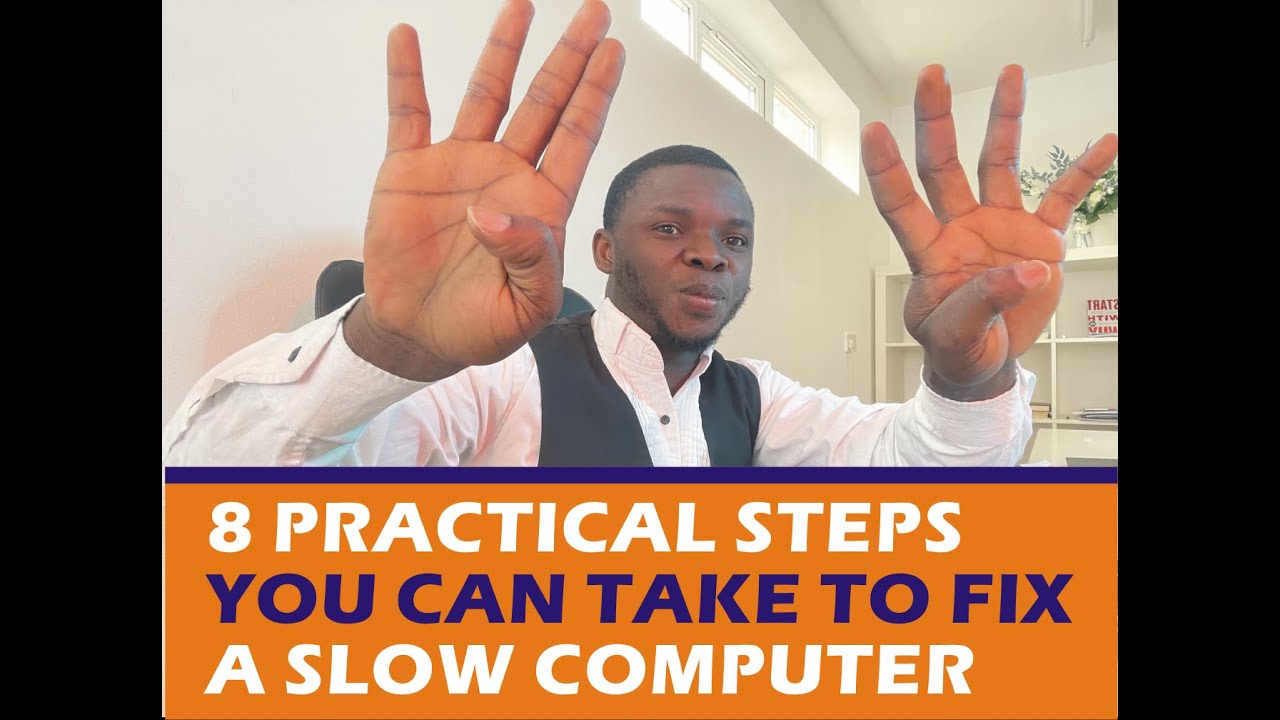 Fixing a Slow Computer | 8 Practical Steps You Can Take - YouTube