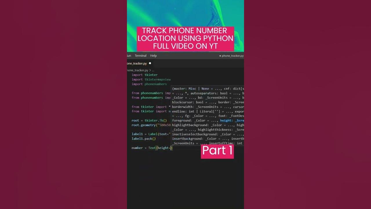 Track Phone Number Location Using Python Python Gui Project Part 1 Python Programming