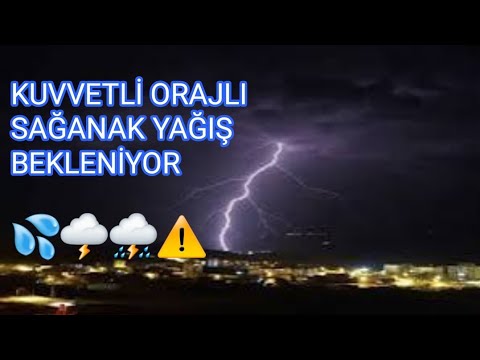 KUVVETLİ ORAJLI GÖKGÜRÜLTÜ YAĞIŞLAR İÇİN GERİ SAYIM 🌩️⛈️⚠️