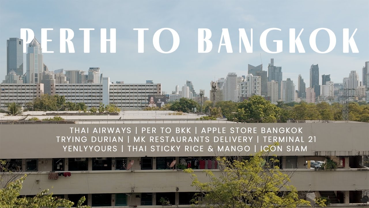 Traveling from Perth to Bangkok in 2024 - YouTube