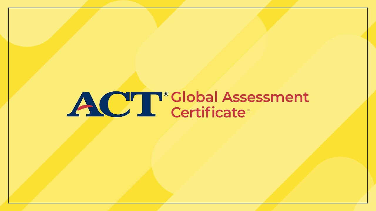 The Global Assessment Certificate for University-Bound Students - YouTube