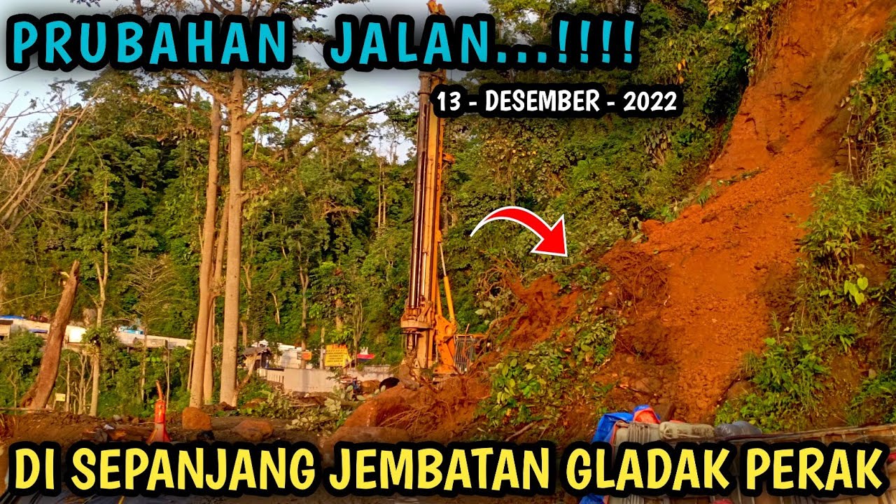 INFORMASI TERKINI PROSES PELEBARAN JALAN JEMBATAN GLADAK PERAK ...