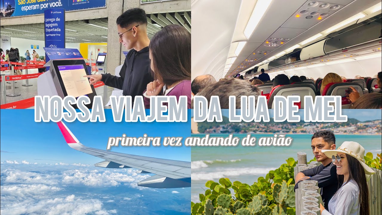 VLOG DA NOSSA LUA DE MEL - primeira vez andando de avião + nosso destino final … ️🤩 - YouTube