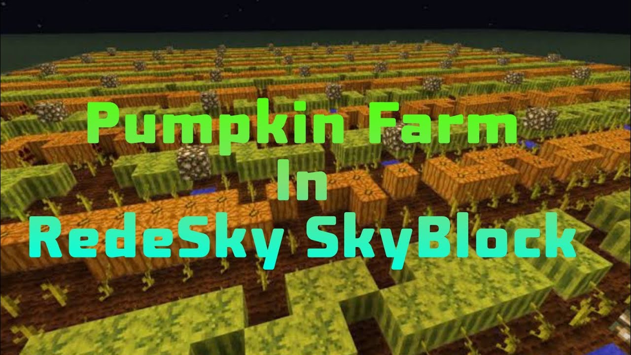 How to Make Pumpkin Farm in Redesky || Making Pumpkin Farm || RedeSky ...