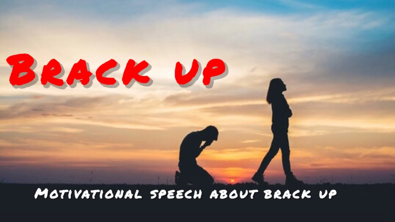 “Brack up” A motivational speech about brack up - YouTube
