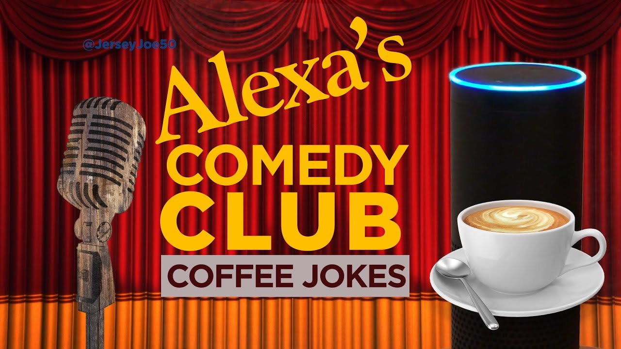 Alexa's Comedy Club: Coffee Jokes [Jersey Joe # 722] - YouTube